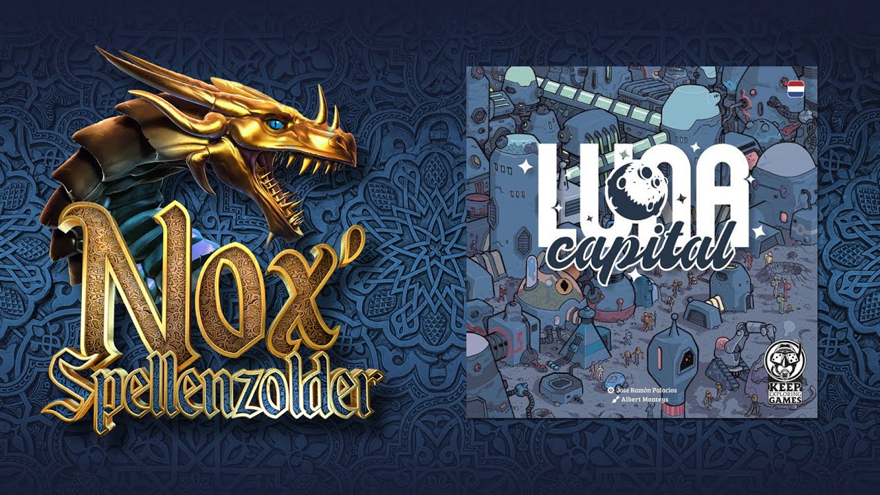 LUNA Capital - Nox' Spellenzolder - Nederlandse Reviews & Uitleg voor Bordspellen